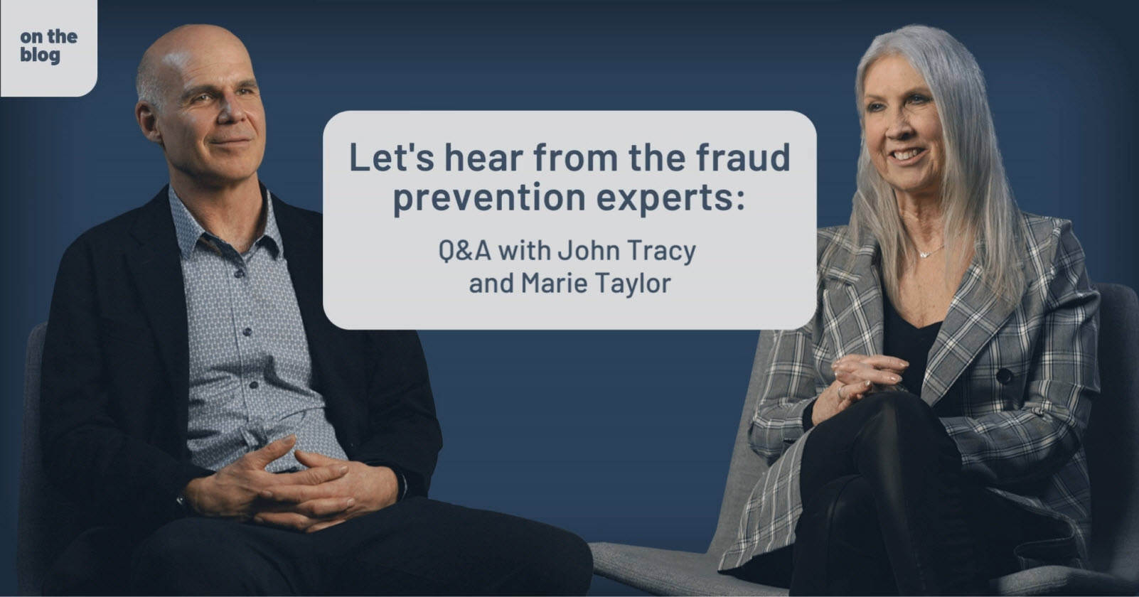Let’s hear from the fraud prevention experts: Q&A with John Tracy and ...